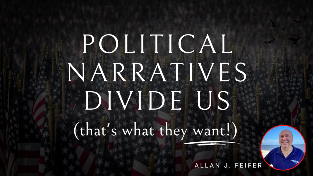 Political Narratives Divide Us (that's what they want)! - 1Plus1Equals2.com