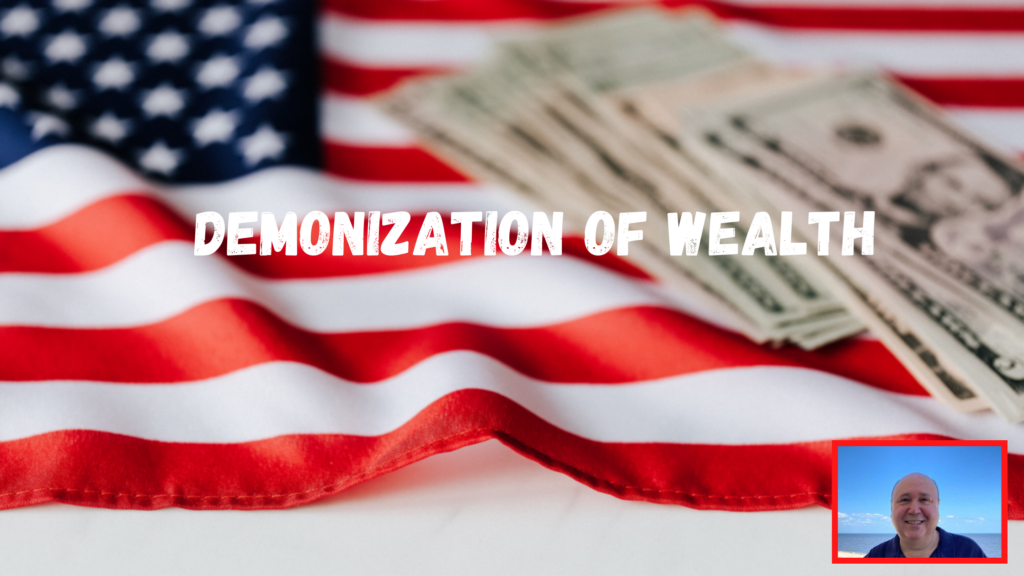 Demonization of Wealth - 1Plus1Equals2.com