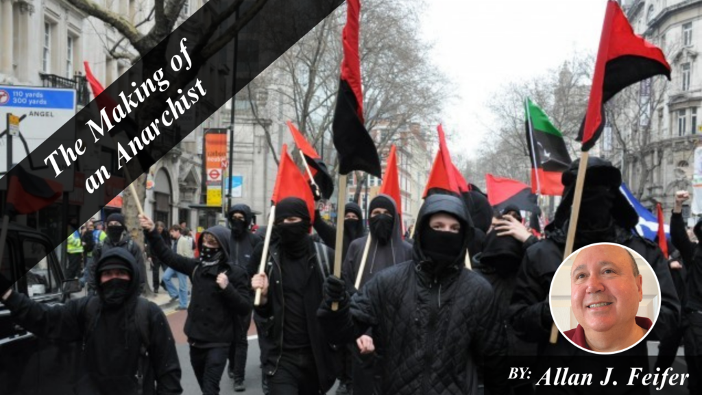 The Making of an Anarchist - 1Plus1Equals2.com
